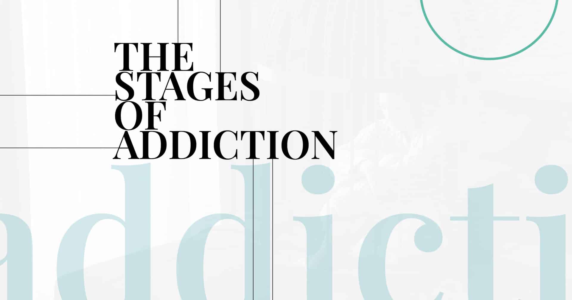 Stages of Addiction - Understanding the Journey